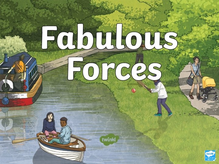 Science Fabulous Forces Year One Science Year 5