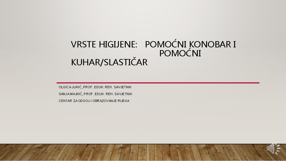 VRSTE HIGIJENE POMONI KONOBAR I POMONI KUHARSLASTIAR OLGICA
