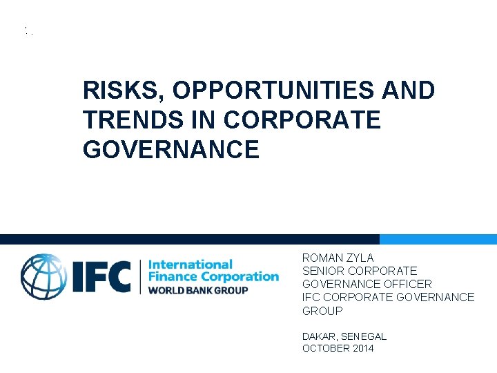 RISKS OPPORTUNITIES AND TRENDS IN CORPORATE GOVERNANCE ROMAN