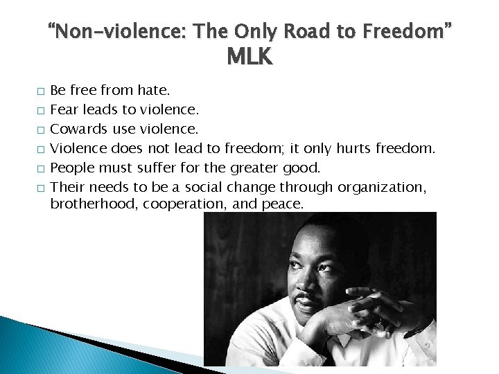 NonViolence Project By Greyson Blaies Let Man Overcome