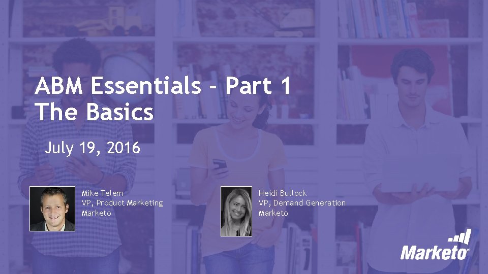 ABM Essentials Part 1 The Basics July 19