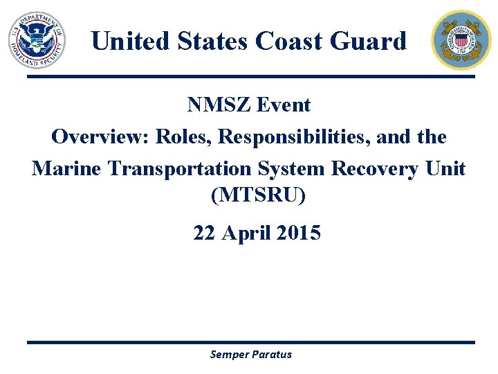United States Coast Guard NMSZ Event Overview Roles