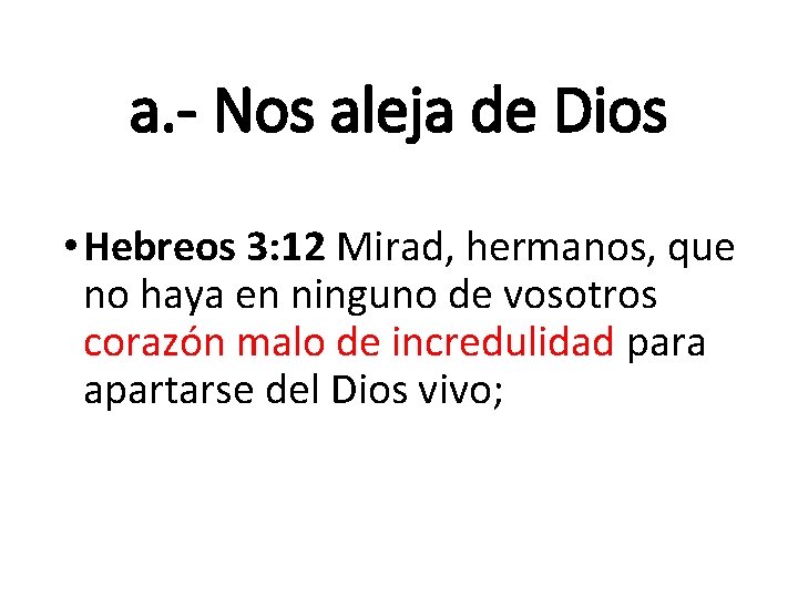 Hebreos 3 12 Mirad hermanos que no haya