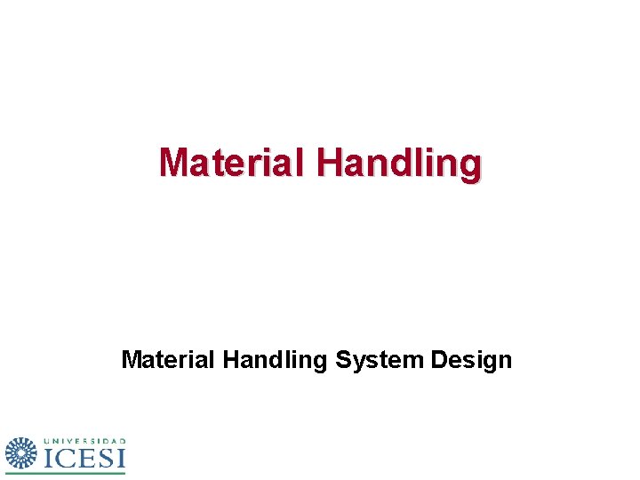 Material Handling System Design Outline Definitions Unit Load