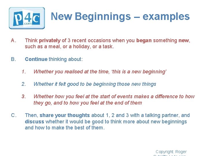 New Beginnings examples A Think privately of 3