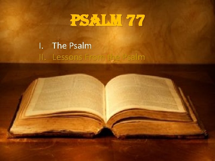 Psalm 77 1 Some national tragedy Humiliation by