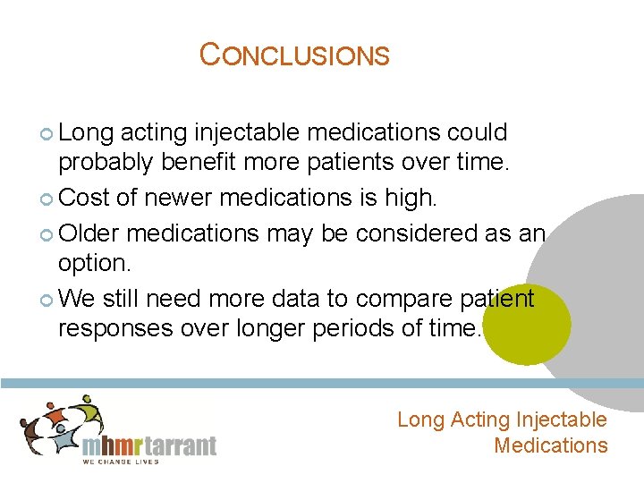 LONG ACTING INJECTABLE ANTIPSYCHOTIC MEDICATION Presented by Carol