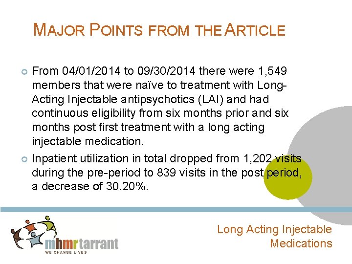 LONG ACTING INJECTABLE ANTIPSYCHOTIC MEDICATION Presented by Carol