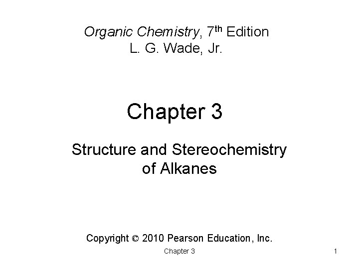 Organic Chemistry 7 th Edition L G Wade