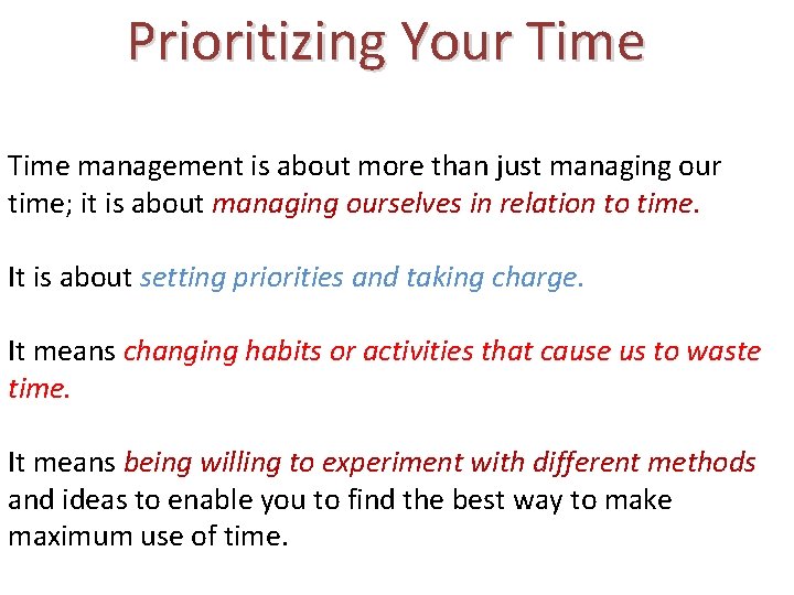 Time Management By the end of this workshop