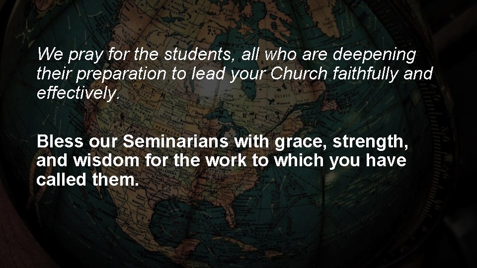 A Prayer for Seminarians Gracious Father we pray
