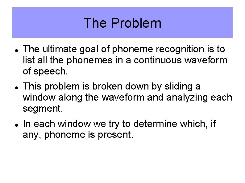 Phoneme Recognition Using Neural Networks by Albert Vander