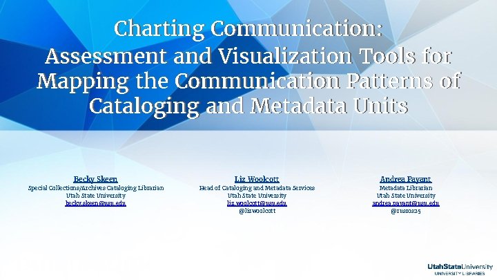 Charting Communication Assessment and Visualization Tools for Mapping