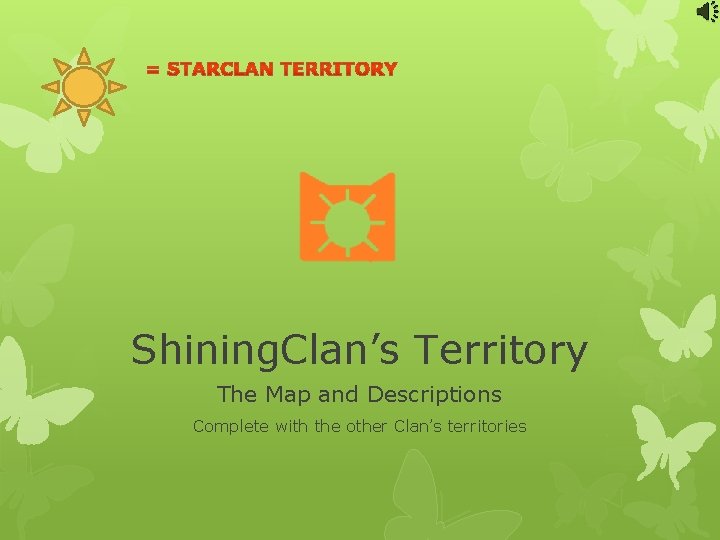 Shining Clans Territory The Map and Descriptions Complete