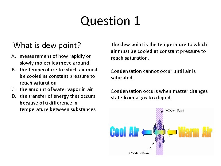 Weather Review Question 1 What is dew point