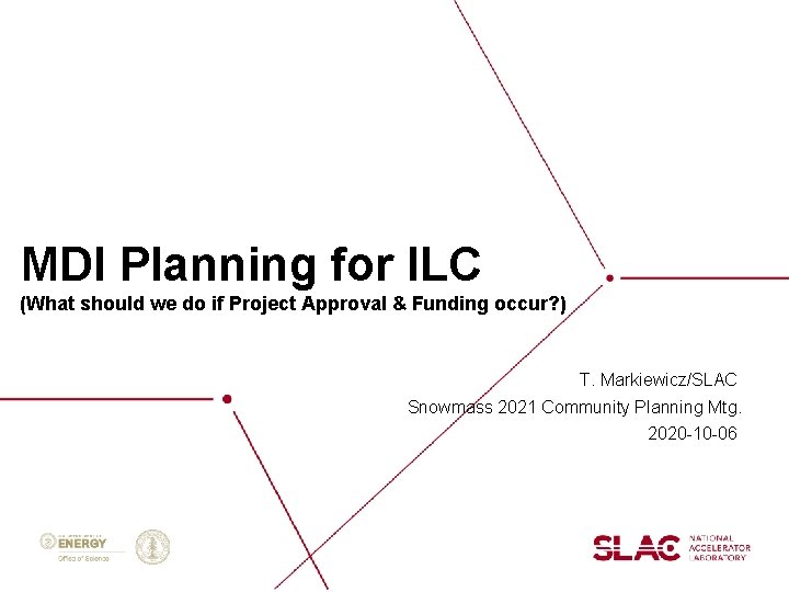 MDI Planning for ILC What should we do