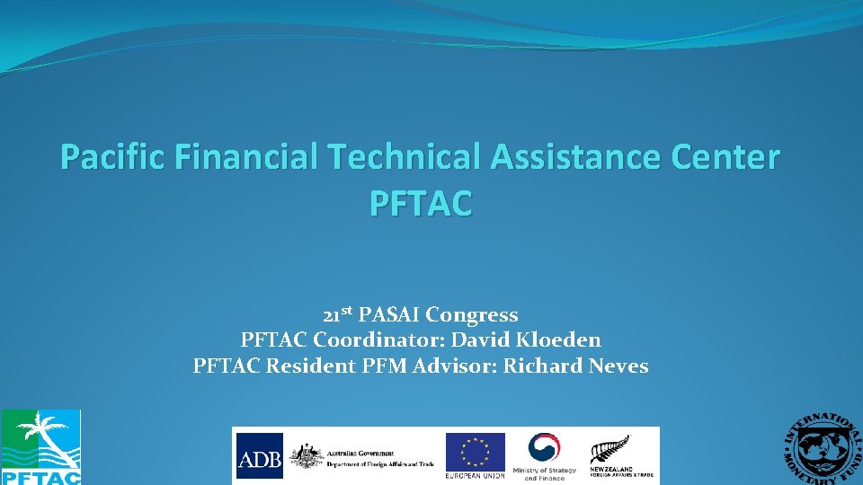 Pacific Financial Technical Assistance Center PFTAC 21 st