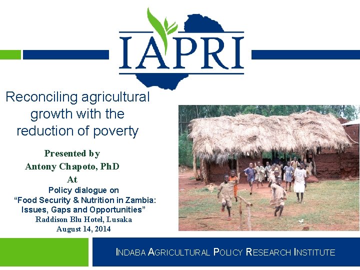 Reconciling agricultural growth with the reduction of poverty