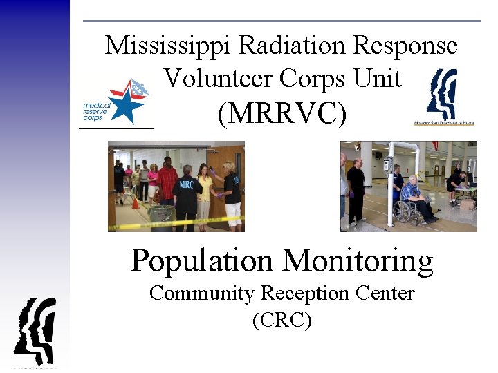 Mississippi Radiation Response Volunteer Corps Unit MRRVC Population