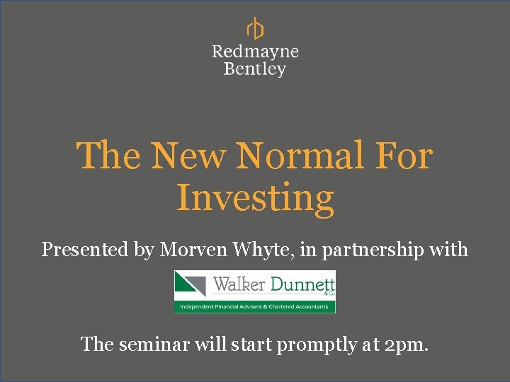 The New Normal For Investing Presented by Morven