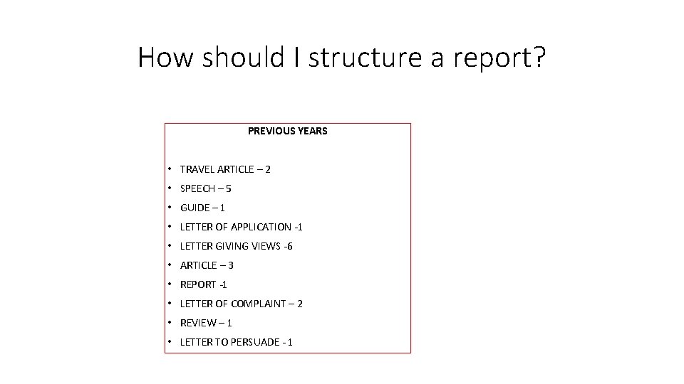 How should I structure a report PREVIOUS YEARS