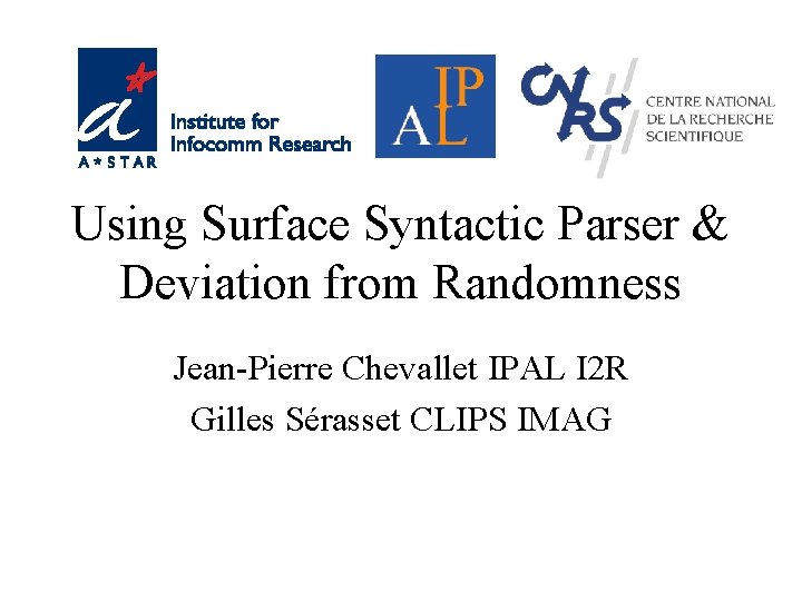 Using Surface Syntactic Parser Deviation from Randomness JeanPierre