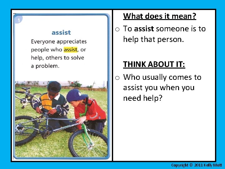 Unit 1 Lesson 4 Vocabulary Copyright 2011 Kelly