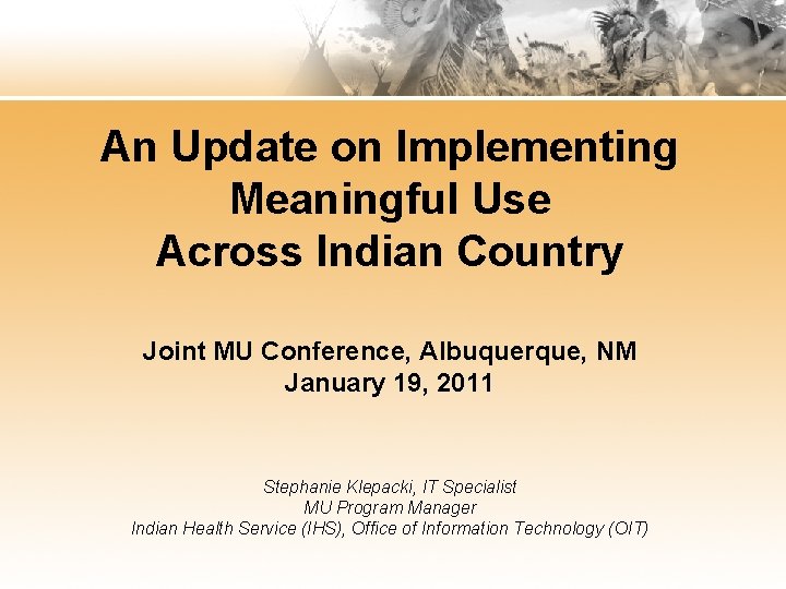 An Update on Implementing Meaningful Use Across Indian