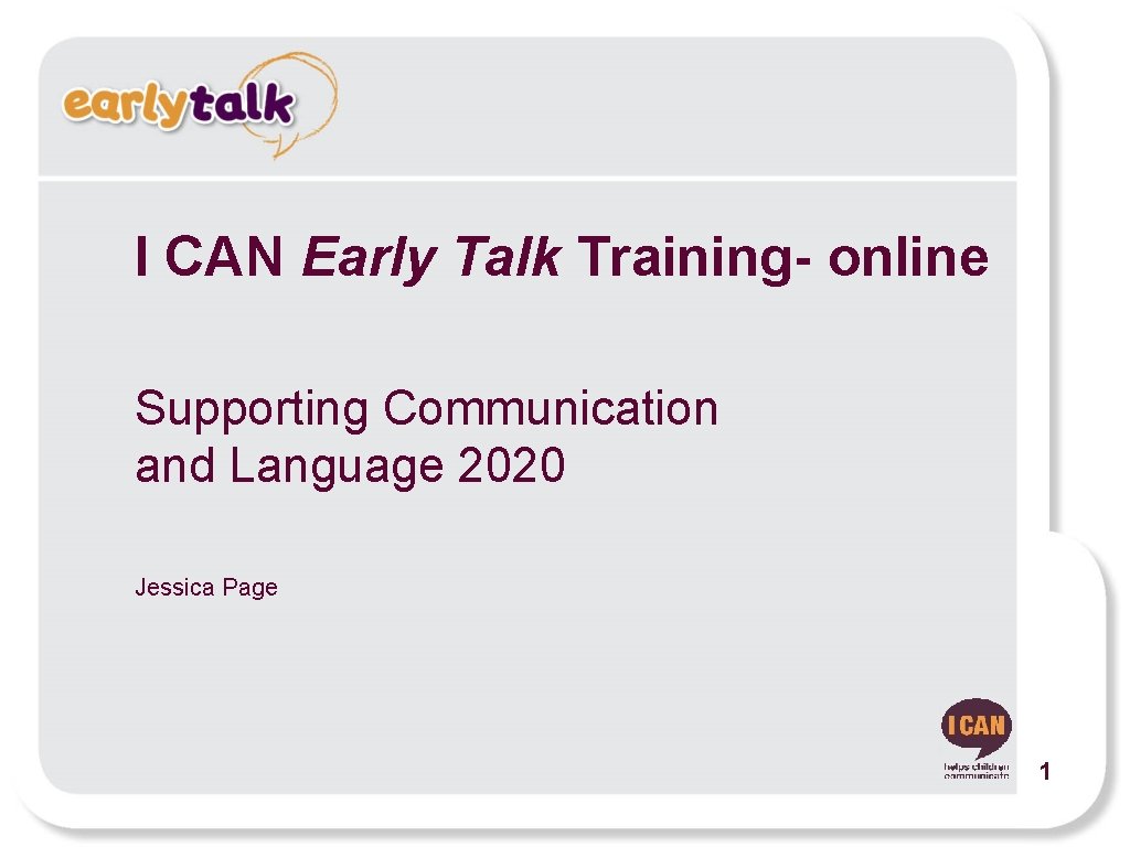 I CAN Early Talk Training online Supporting Communication