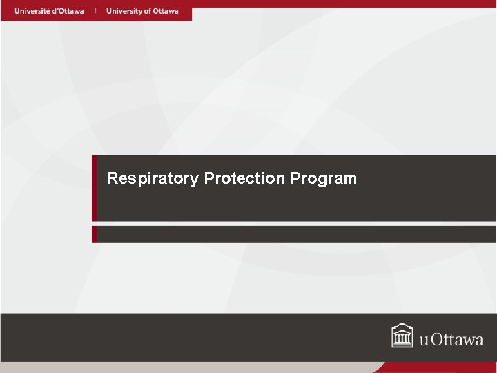 Respiratory Protection Program Notice With the permission of