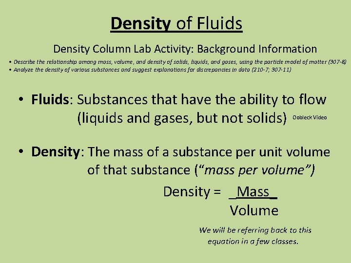 Fluids Unit Intro Describe the relationship among mass