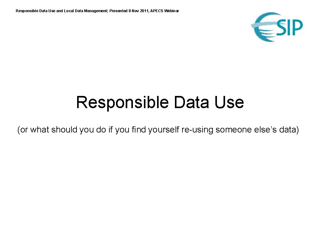 Responsible Data Use and Local Data Management Ruth