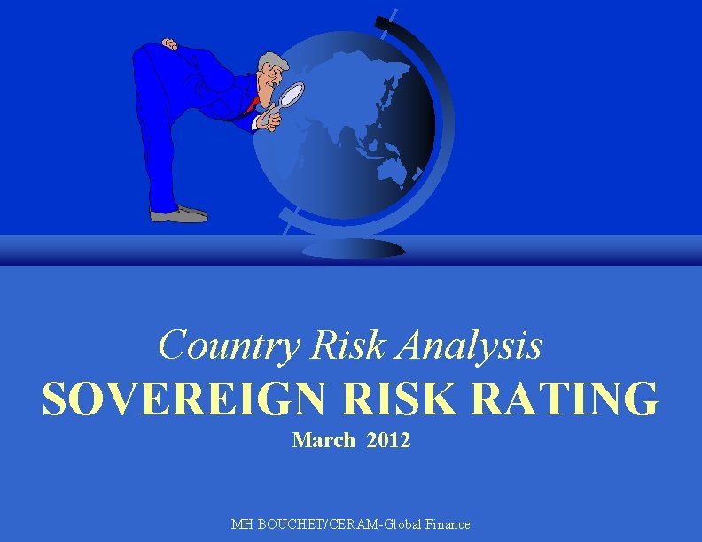 Country Risk Analysis SOVEREIGN RISK RATING March 2012