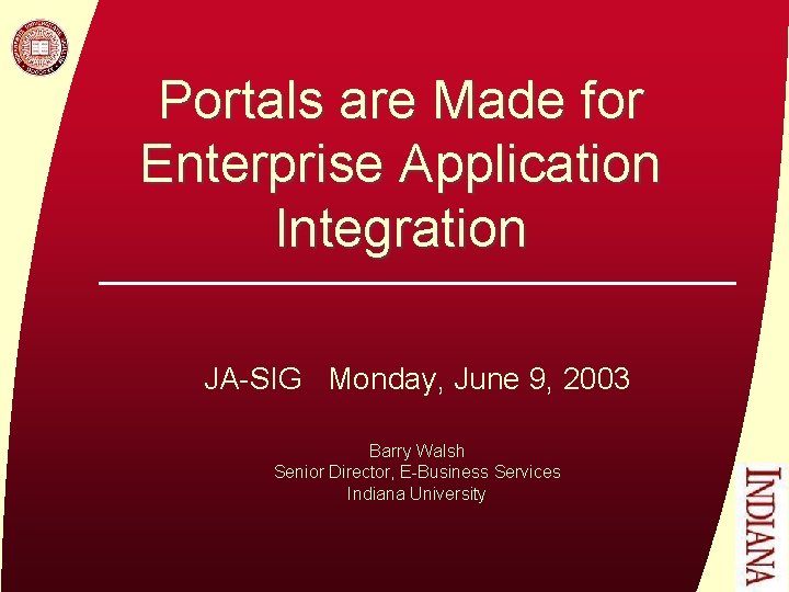 Portals are Made for Enterprise Application Integration JASIG