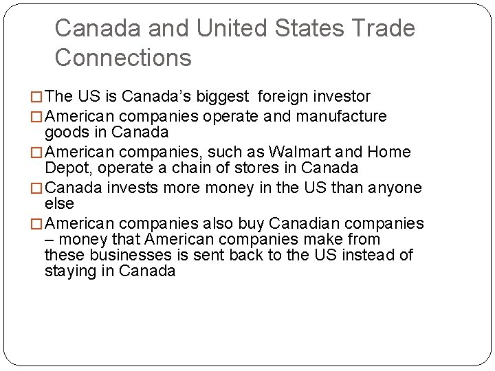 Canada and the United States Trade Connections Location