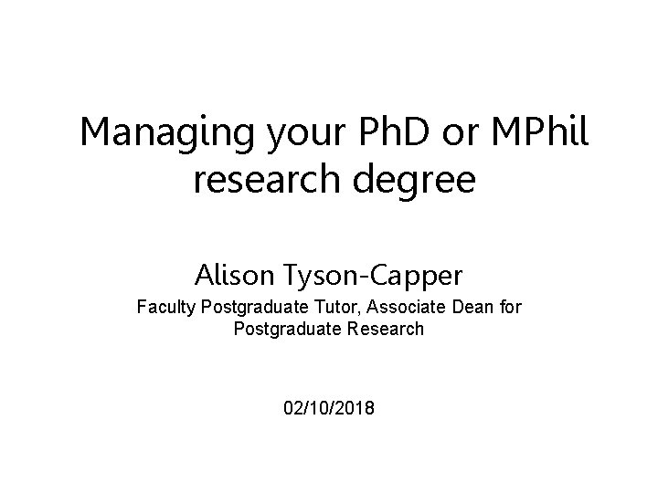 Managing your Ph D or MPhil research degree