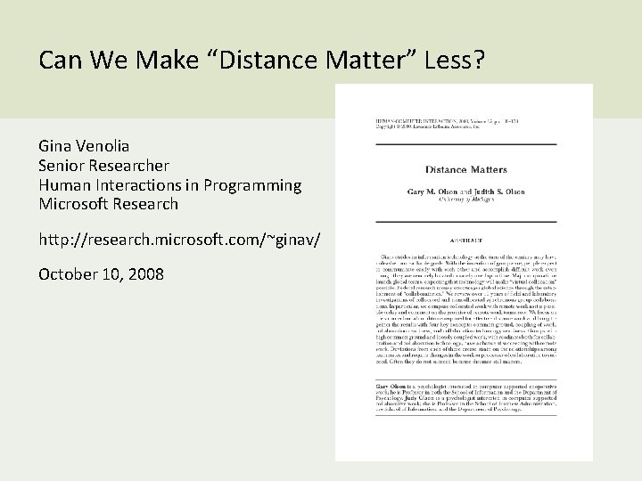 Can We Make Distance Matter Less Gina Venolia
