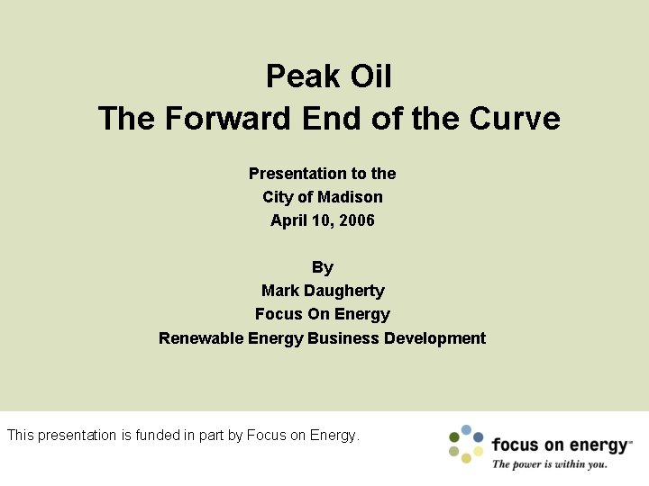 Peak Oil The Forward End of the Curve