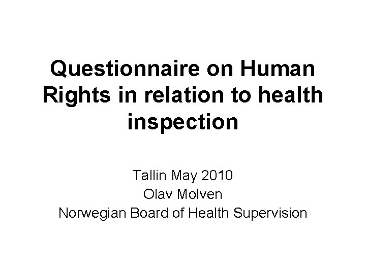 Questionnaire on Human Rights in relation to health