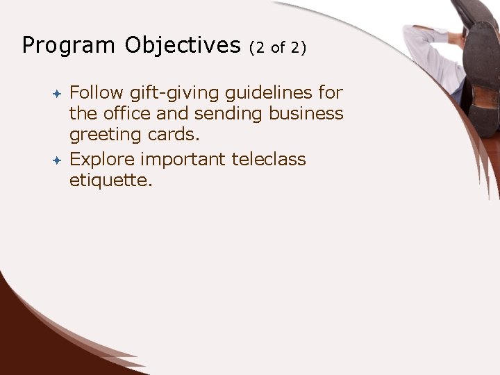 Office Etiquette Program Objectives 1 of 2 Understand