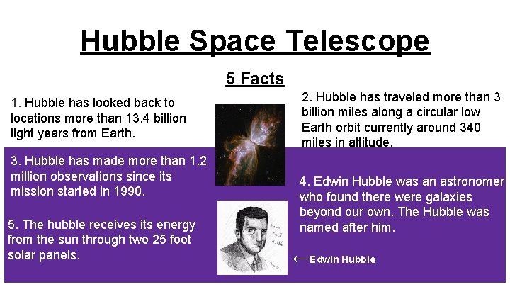 Hubble Space Telescope Hubble Space Telescope 5 Facts