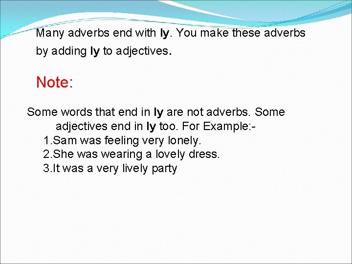 Adverbs In the parts of speech adverb plays
