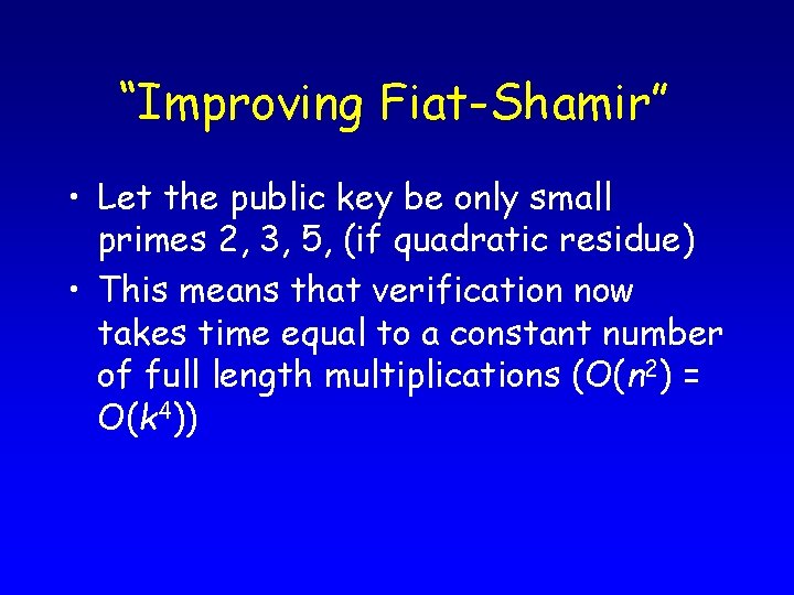 Introduction to Modern Cryptography Lecture 10 Performance Improvements