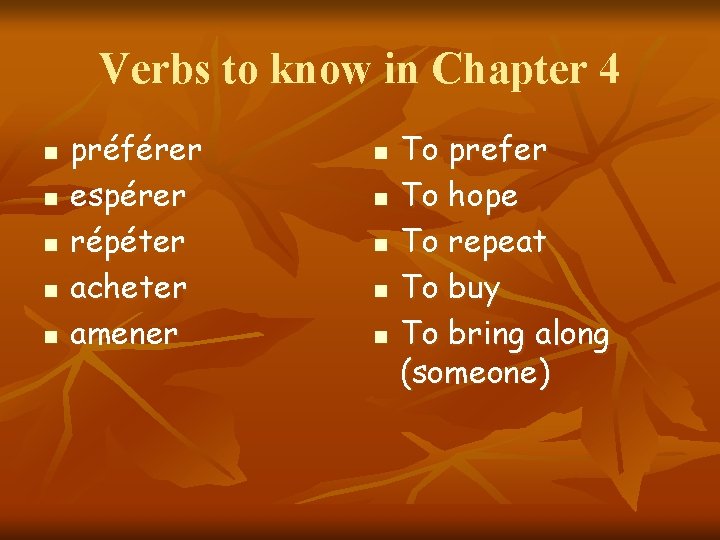 Regular er verbs Regular verbs follow a pattern