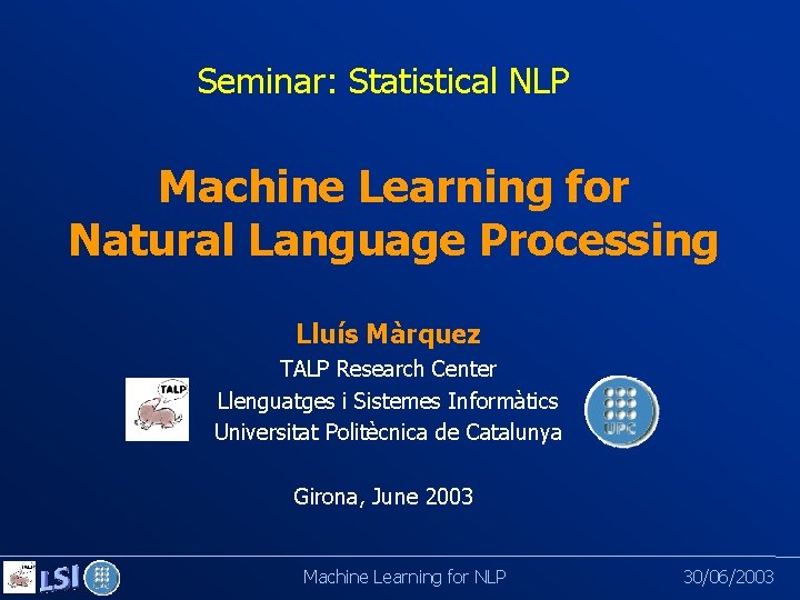 Seminar Statistical NLP Machine Learning for Natural Language