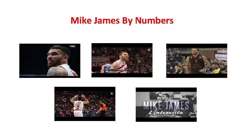 MIKE JAMES BY NUMBERS 31 punti a Istanbul