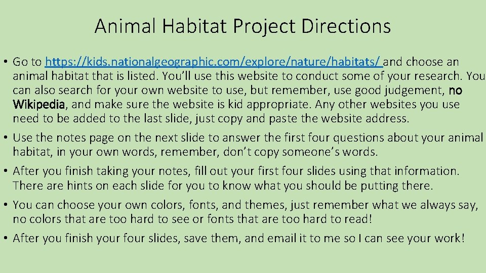 Animal Habitat Project Directions Go to https kids