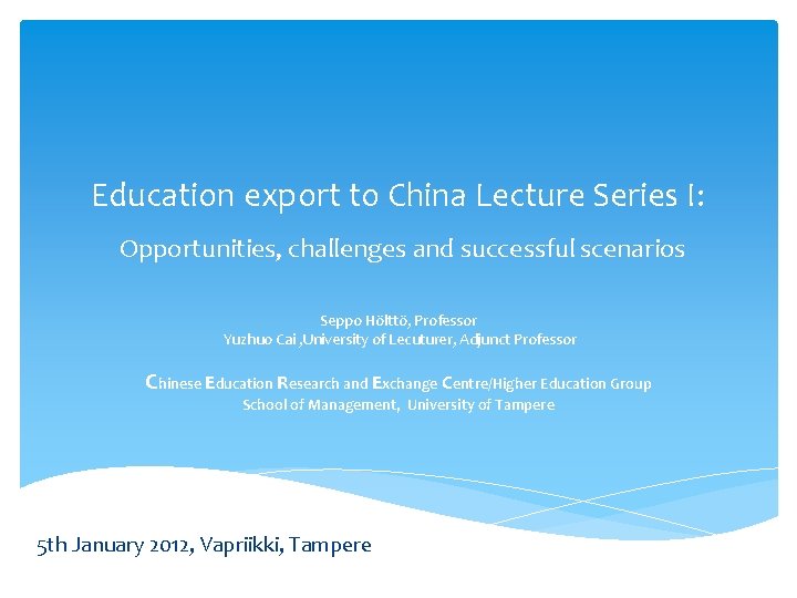 Education export to China Lecture Series I Opportunities