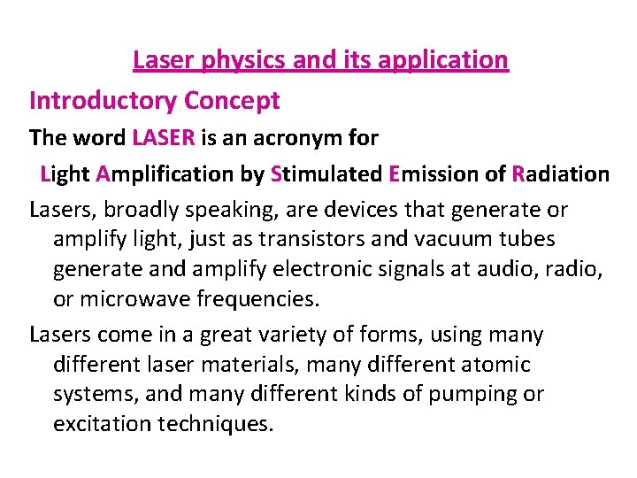 Laser physics and its application Introductory Concept The