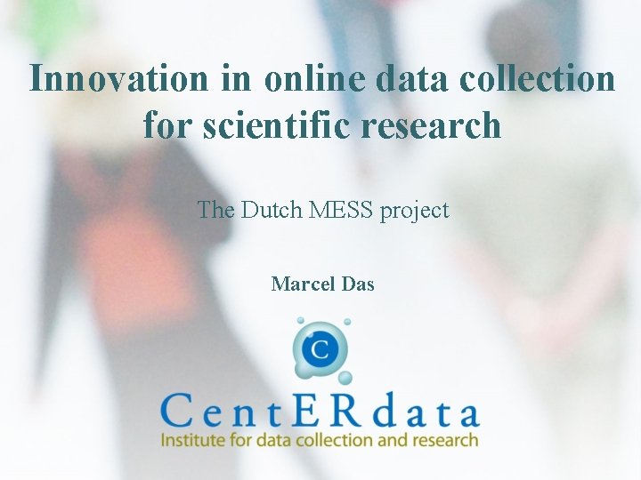 Innovation in online data collection for scientific research